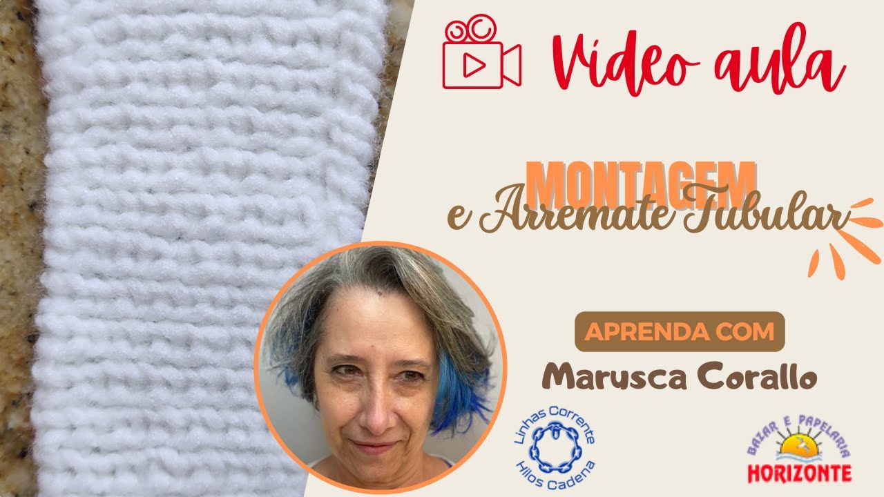 Aula Montagem e Arremate Tubular por Marusca Corallo - YouTube