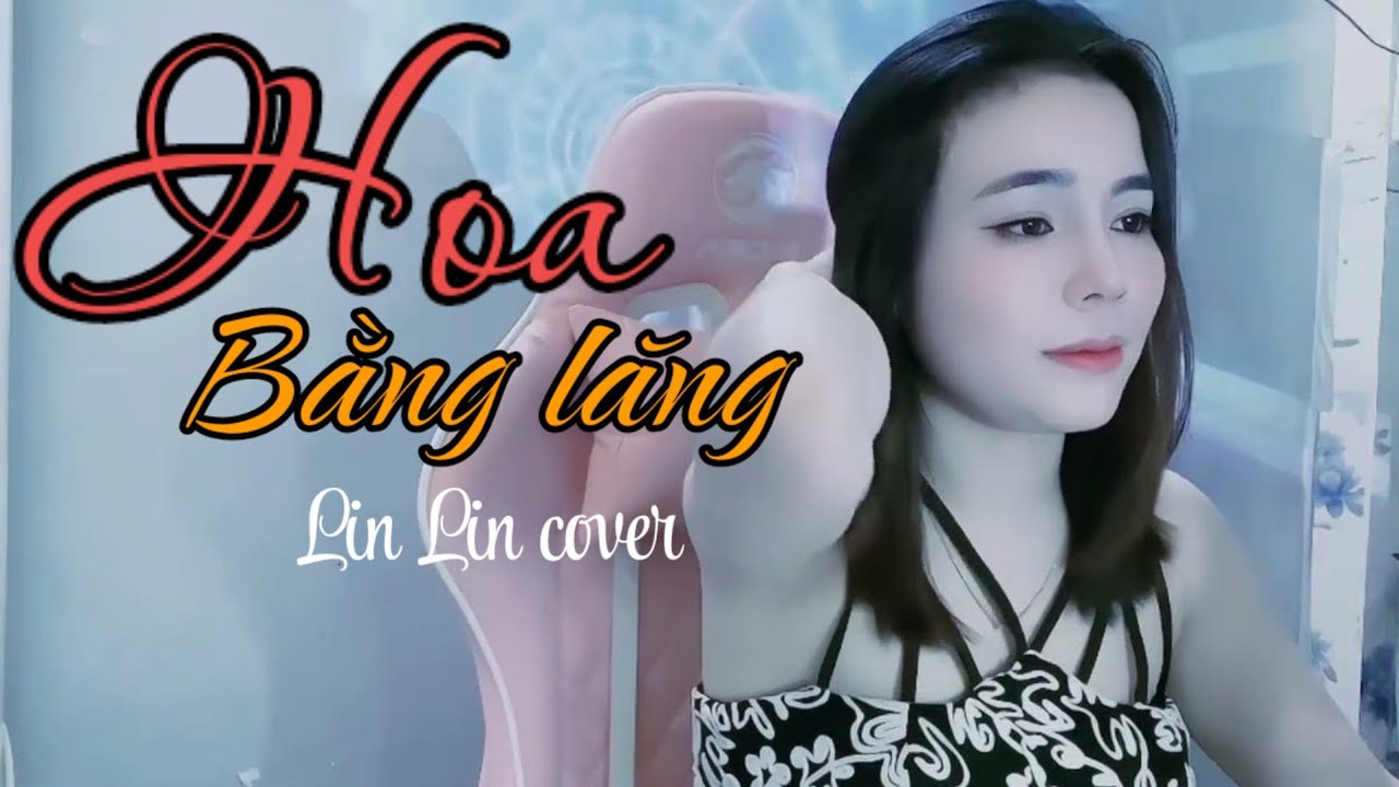 HOA BẰNG LĂNG - LIN LIN COVER | LIN LIN - YouTube