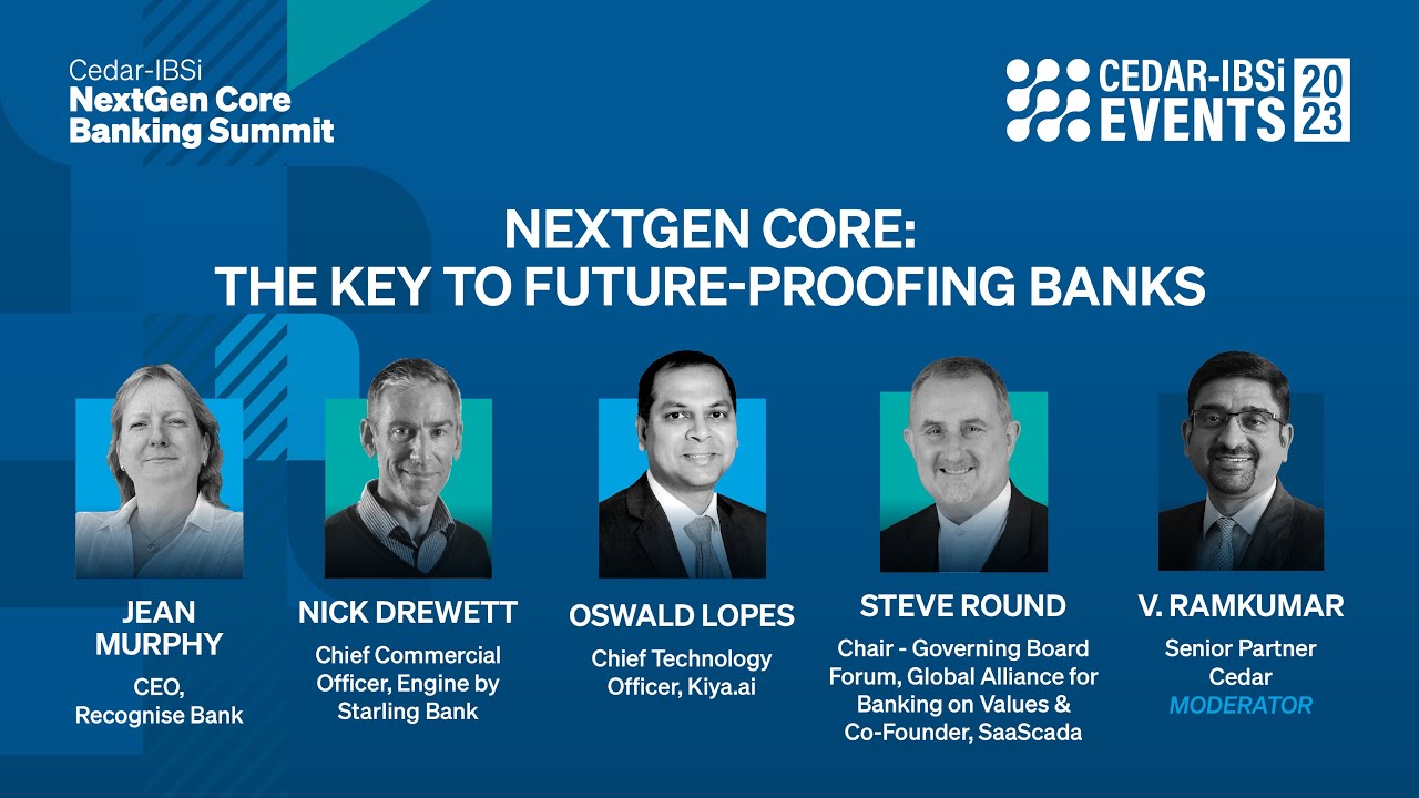 Cedar-IBSi NextGen Core Banking Summit | Panel 1 - NextGen Core: The ...