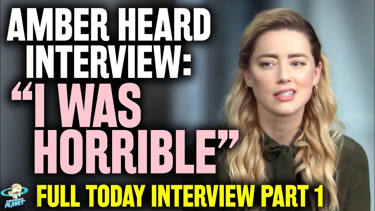 Amber Heard Full Interview - "I Was Horrible.... I Will NEVER Stop ...