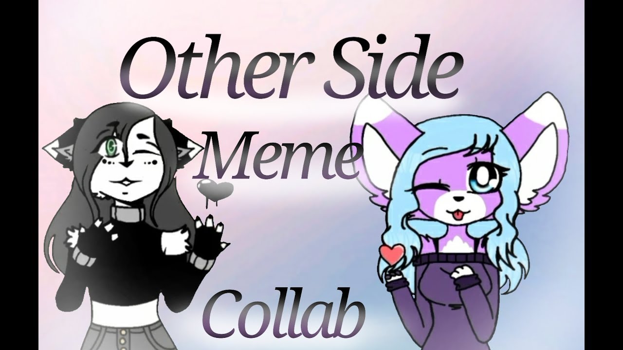 🌍Other side🌍 | Meme | collab - YouTube