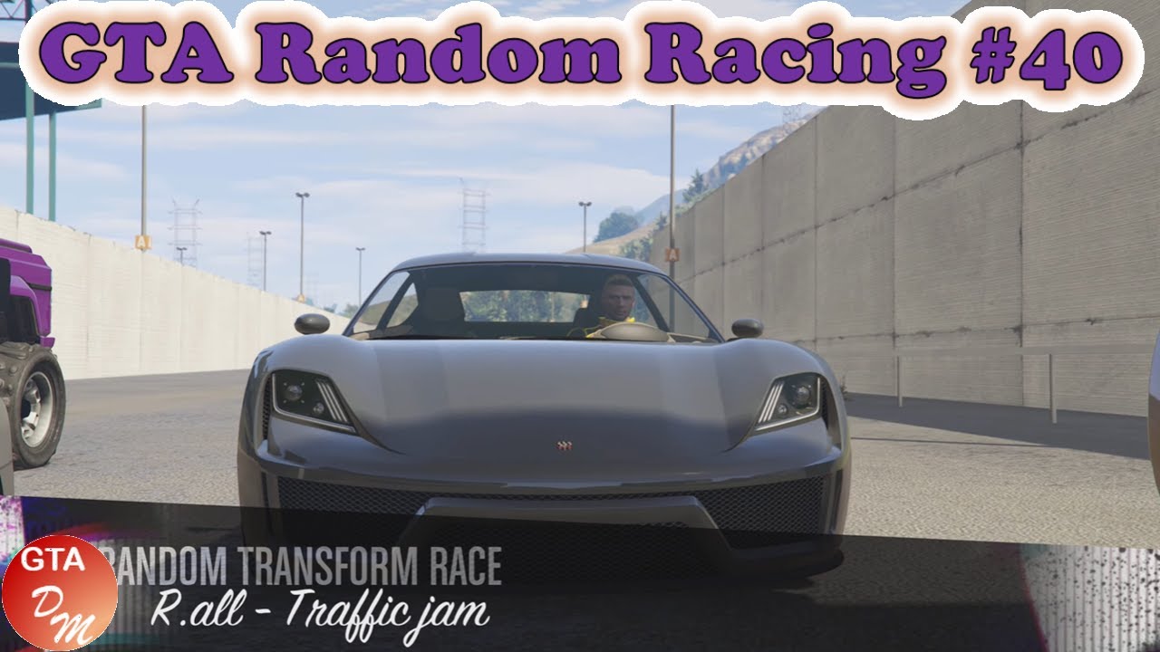GTA 5 Online - GTA Random Racing № 40 (Random ALL) - YouTube