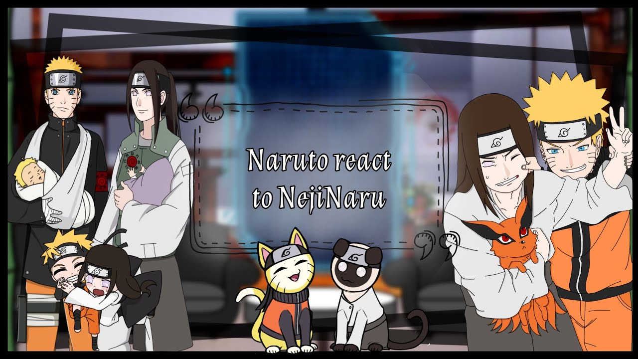 Naruto react to NejiNaru » Part 1/1 « || BL || mpreg || - YouTube