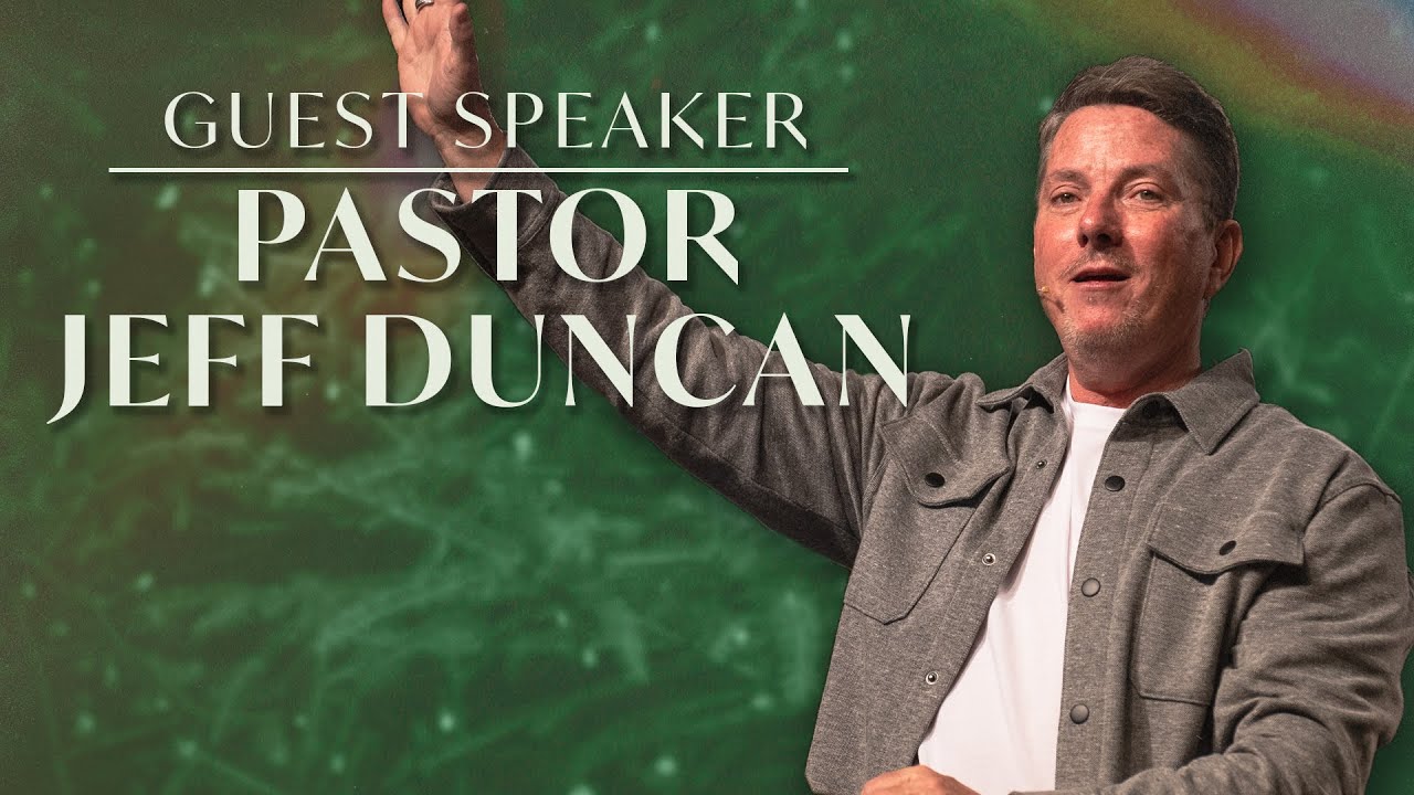 Guest Speaker | Pastor Jeff Duncan| Tree of Life Church - YouTube