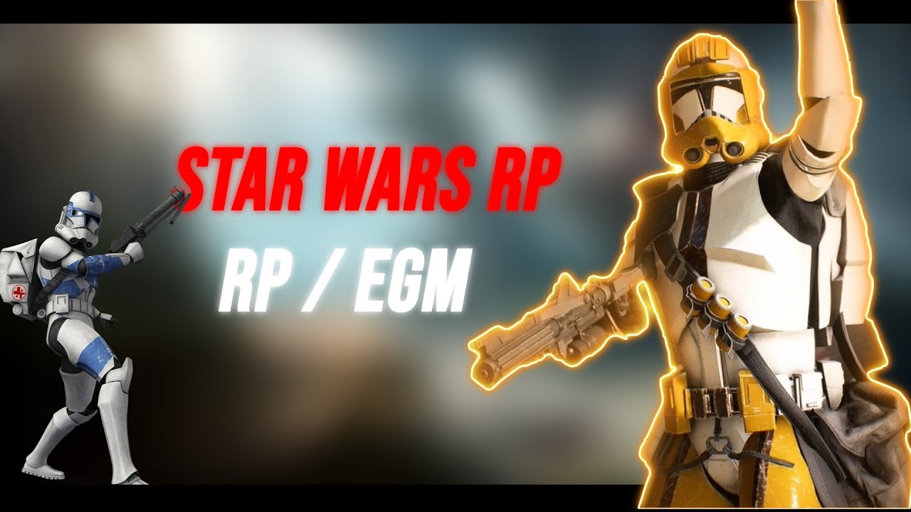 Star wars RP auf Höchsten niveau | RP / EGM - YouTube