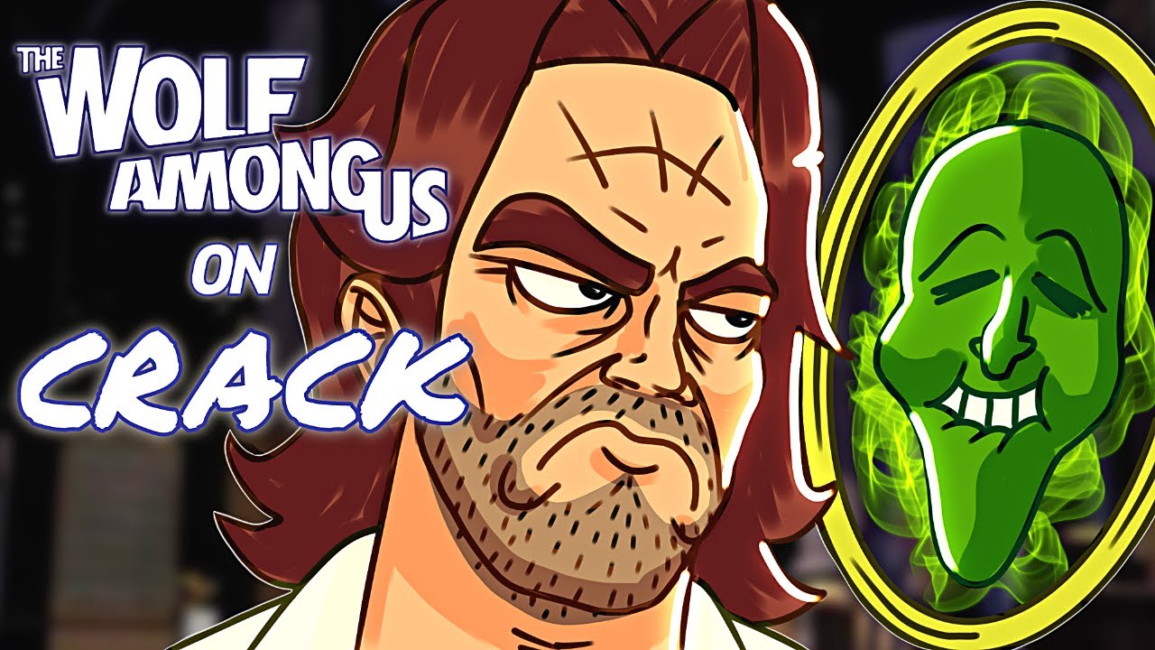 Wolf Among Us On CRACK - Lee Makes A Return - YouTube
