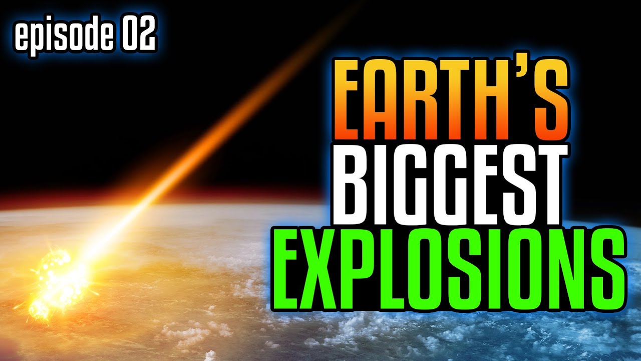 Earth's Biggest Explosions - Part 2: "Natural Events" - YouTube