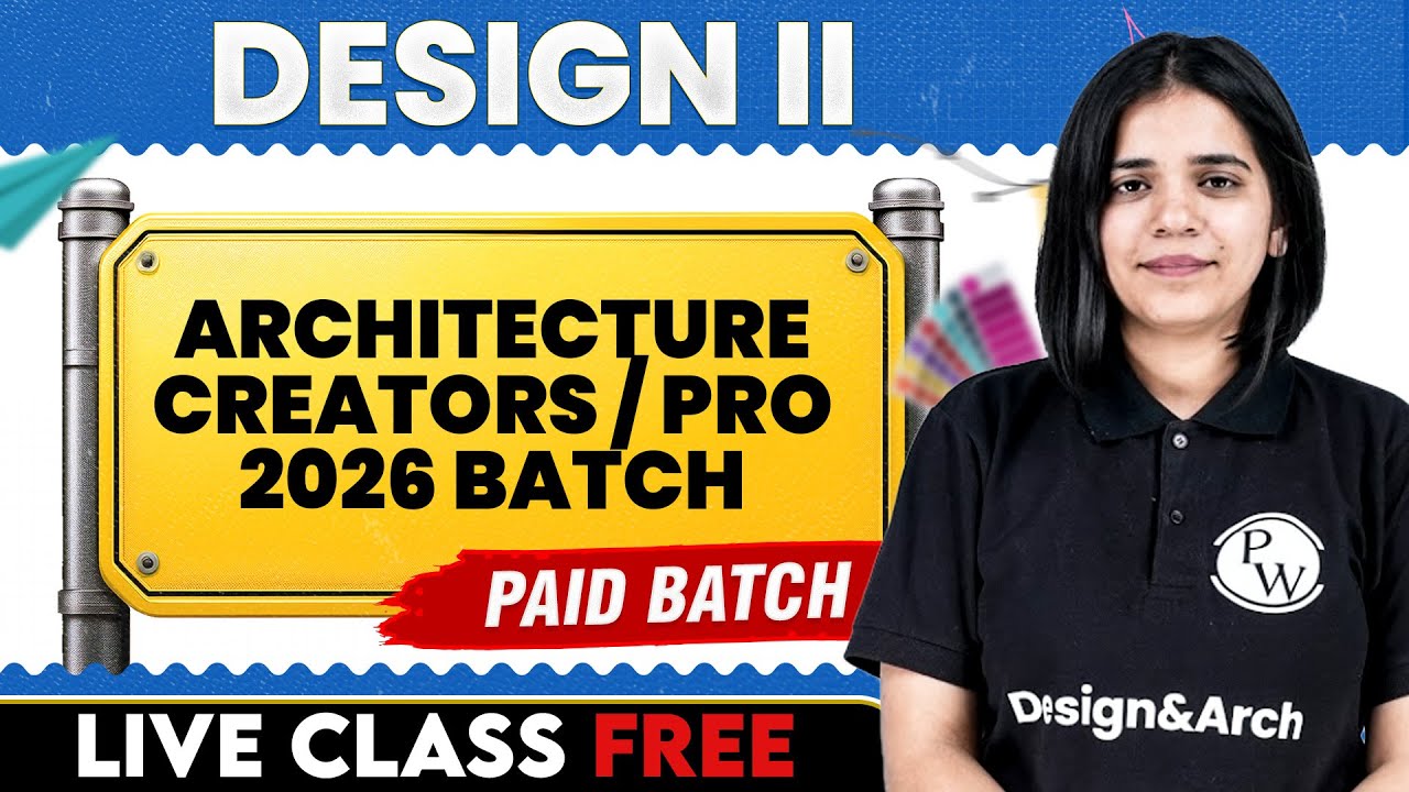 Design || | Architecture Creators/Pro 2026 Batch (1st Class) | NATA/JEE Mains (Paper 2 B.Arch ...