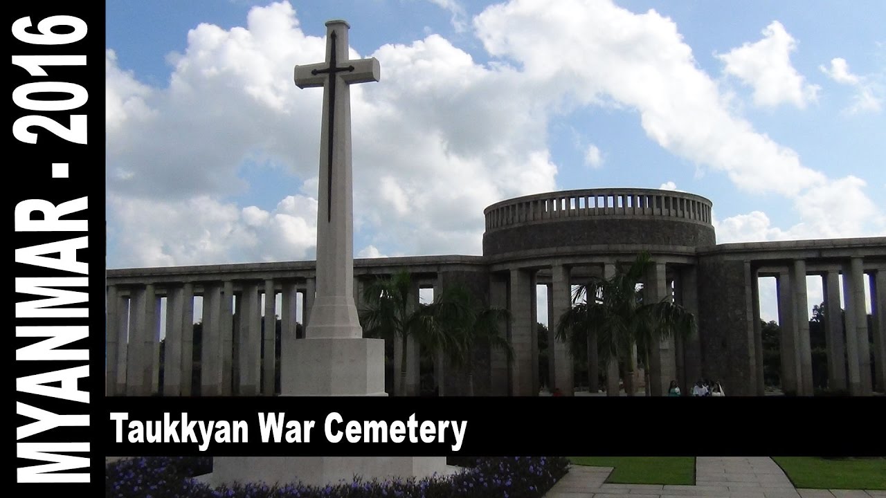 Taukkyan War Cemetery, Taukkyan, Myanmar, 2016 - YouTube