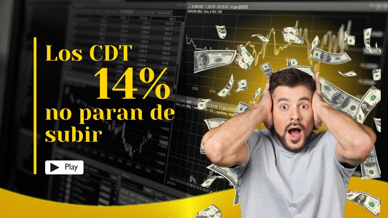 Los CDTS (certificados de depósito a término) siguen subiendo. ¿Cuál es ...