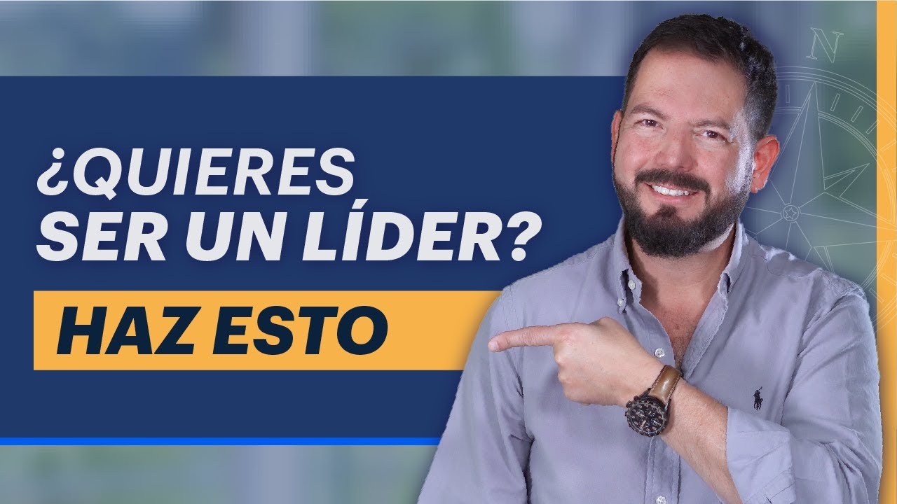 ¿No Sabes Cómo Ser Un Verdadero Líder? Características Y Habilidades Clave Ser El Mejor Líder ...