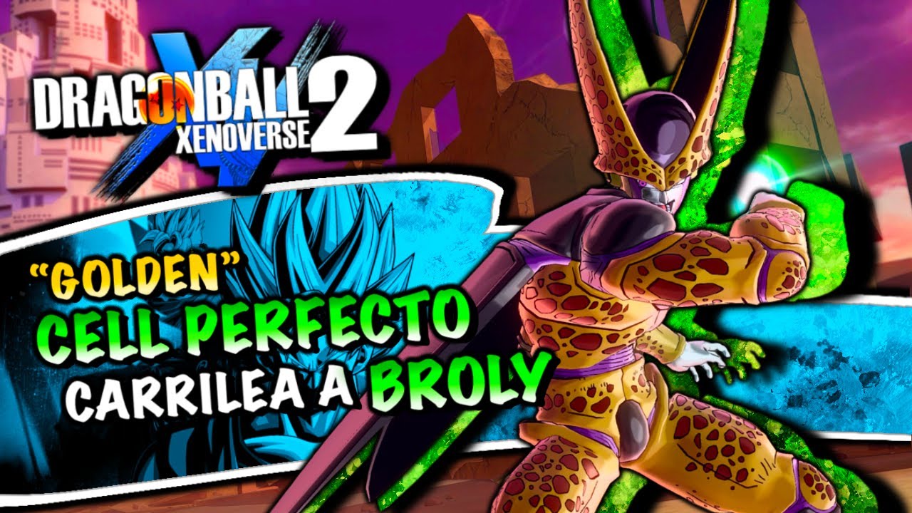🐒 CELL PERFECTO ''DORADO'' CARRILEA a BROLY 🐒 Dragon Ball Xenoverse 2 ...