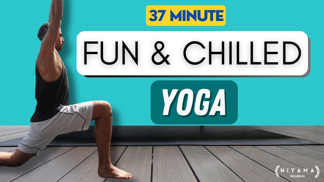Fun & Chilled Yoga Flow | 37 Minutes - Suitable For All Levels - YouTube