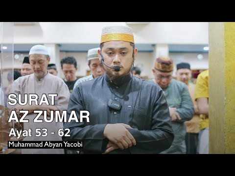 Surat Az Zumar Ayat 53-62 -Muhammad Abyan Yacobi - YouTube