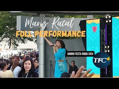 MARIS RACAL FULL PERFORMANCE AT BARRIO FIESTA DUBAI 2024 | TFC | TIN ...