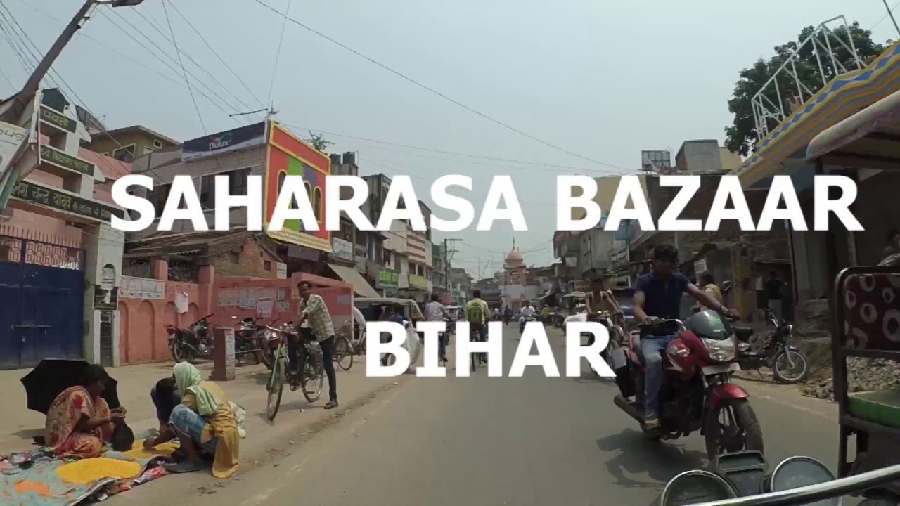 Saharsa Bazaar Bihar shot on action camera - YouTube