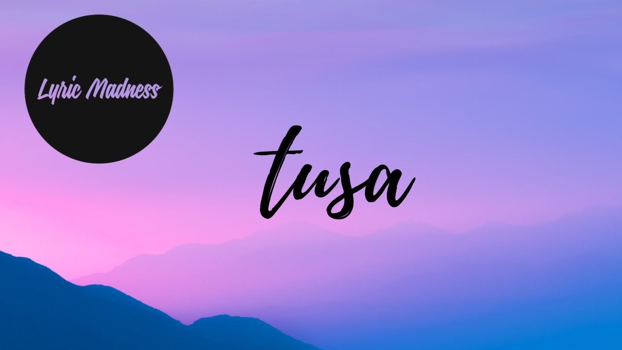 KAROL G, Nicki Minaj - Tusa (Lyrics) - YouTube