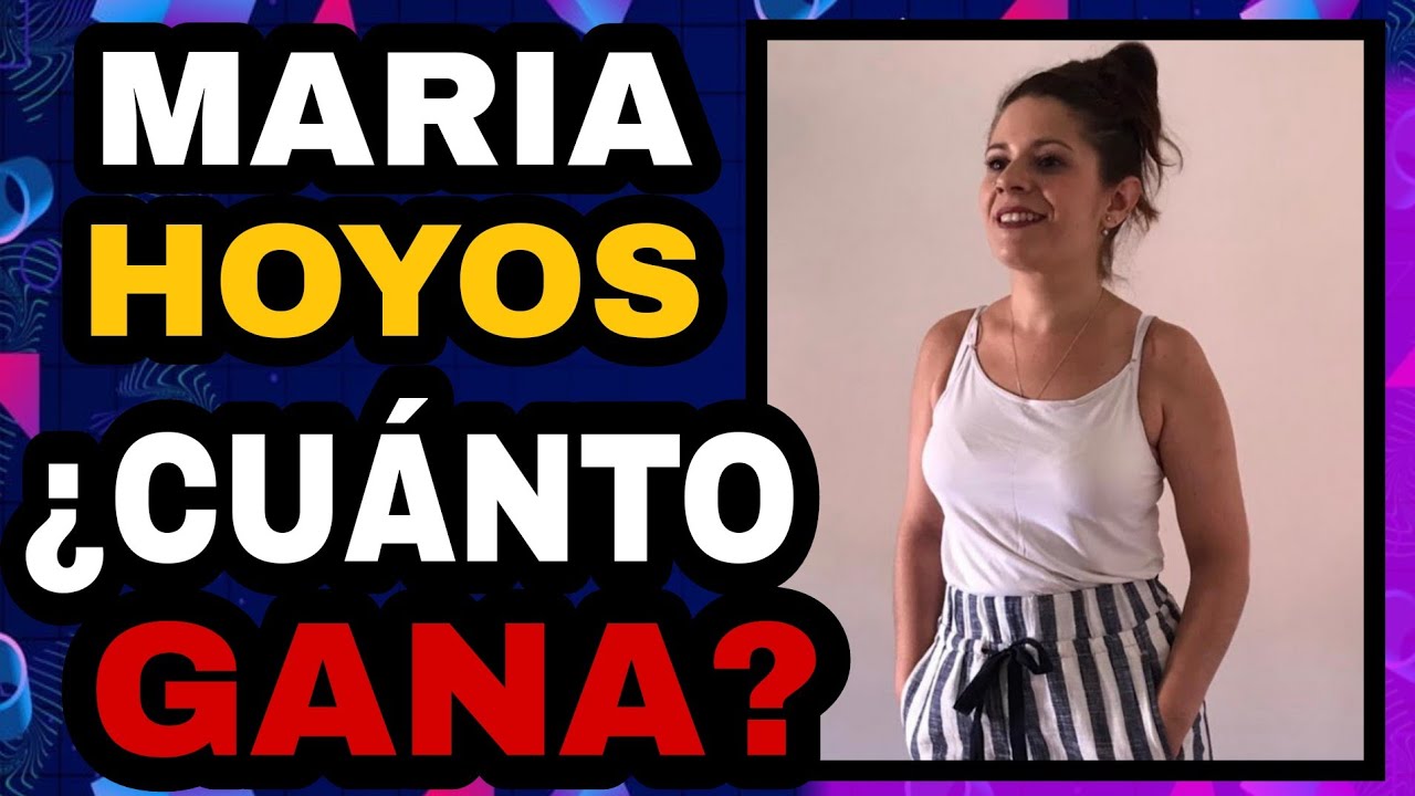 🤑🔥🚀 CUANTO GANA MARÍA HOYOS EN YOUTUBE | CUANTO SE GANA EN YOUTUBE - YouTube
