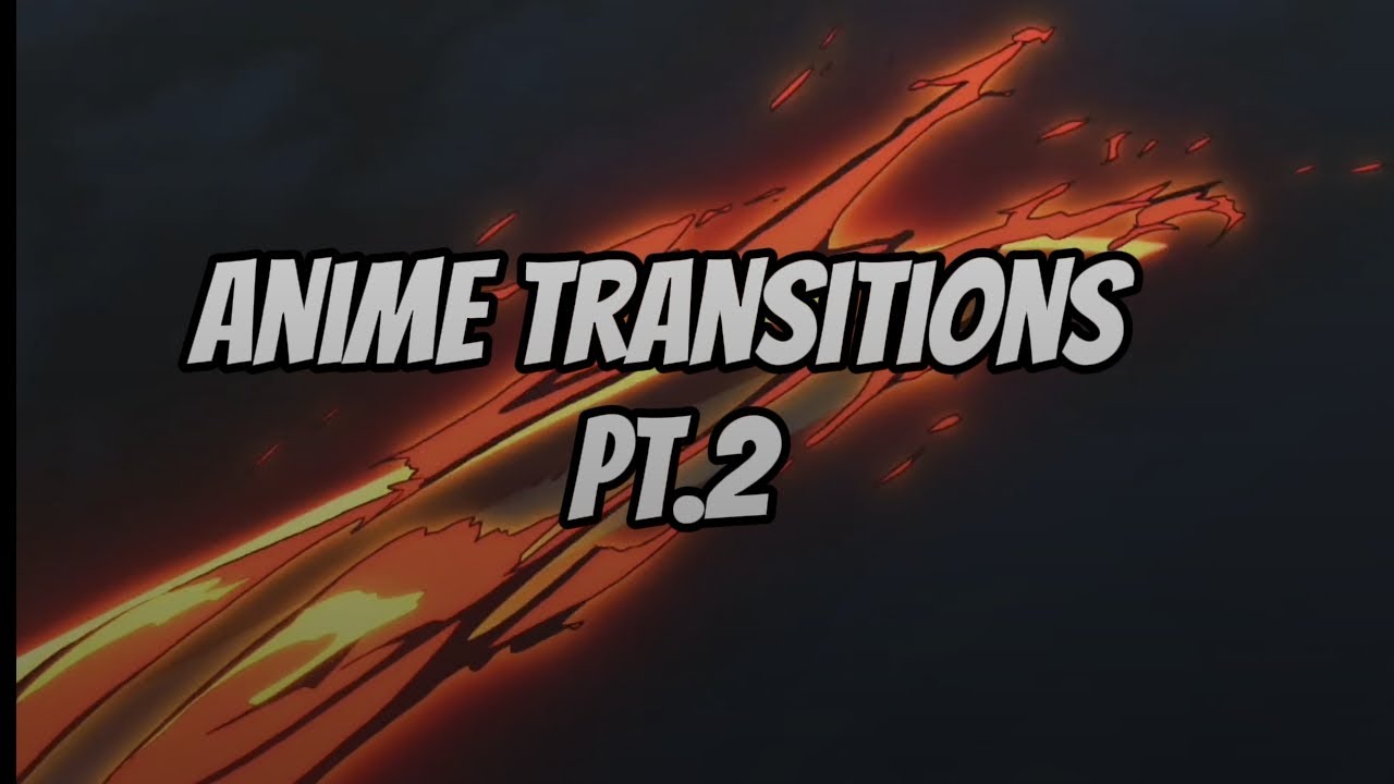 Anime Transitions Pt.2 - YouTube