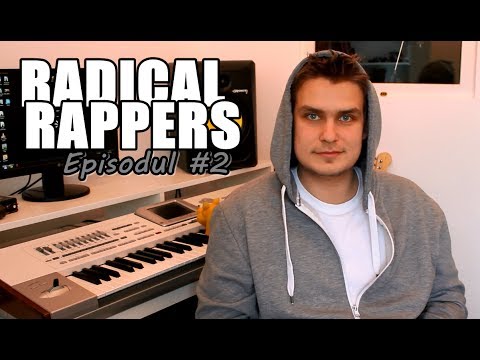 RADICAL RAPPERS - EPISODUL 2 - YouTube