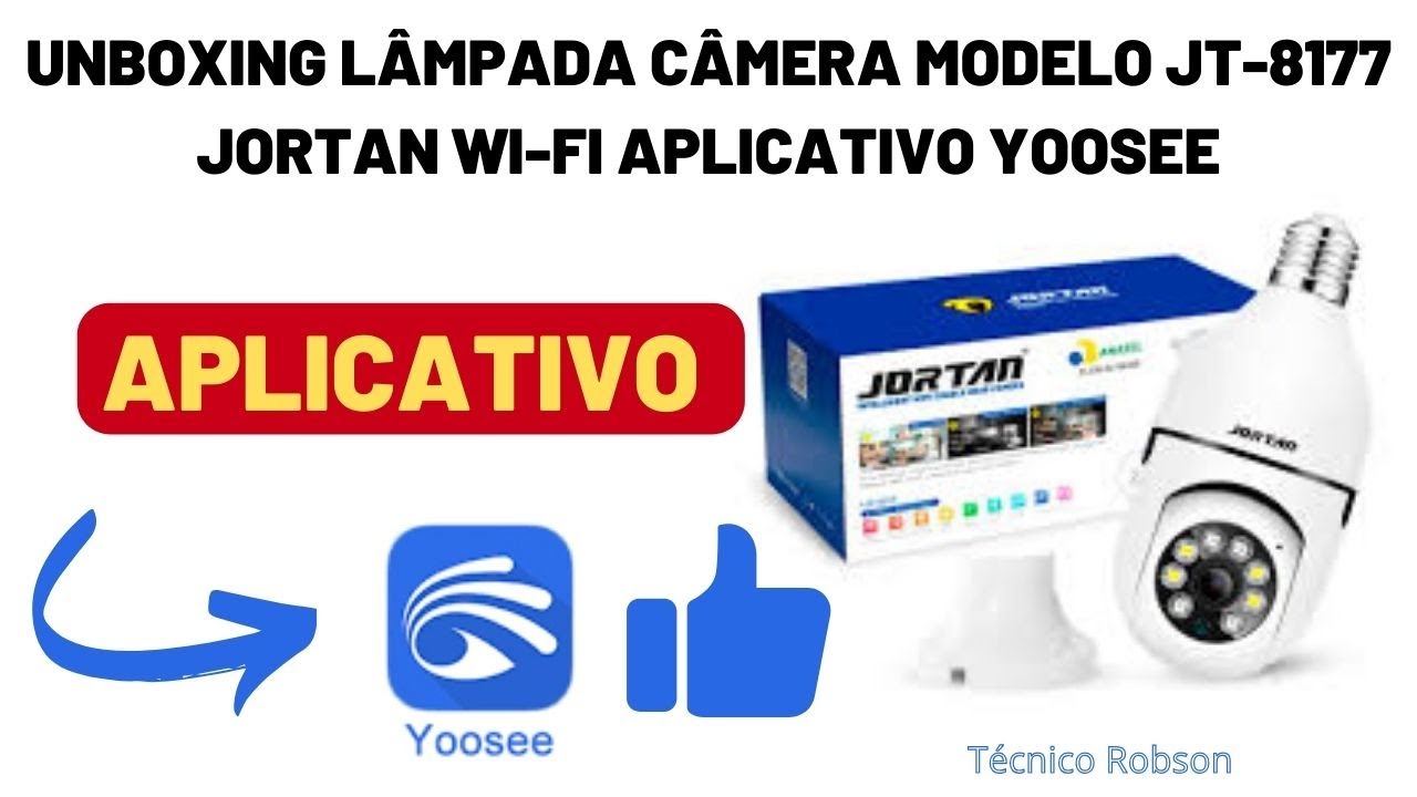 Unboxing LÂMPADA CÂMERA MODELO JT-8177 JORTAN WI-FI APLICATIVO YOOSEE # ...