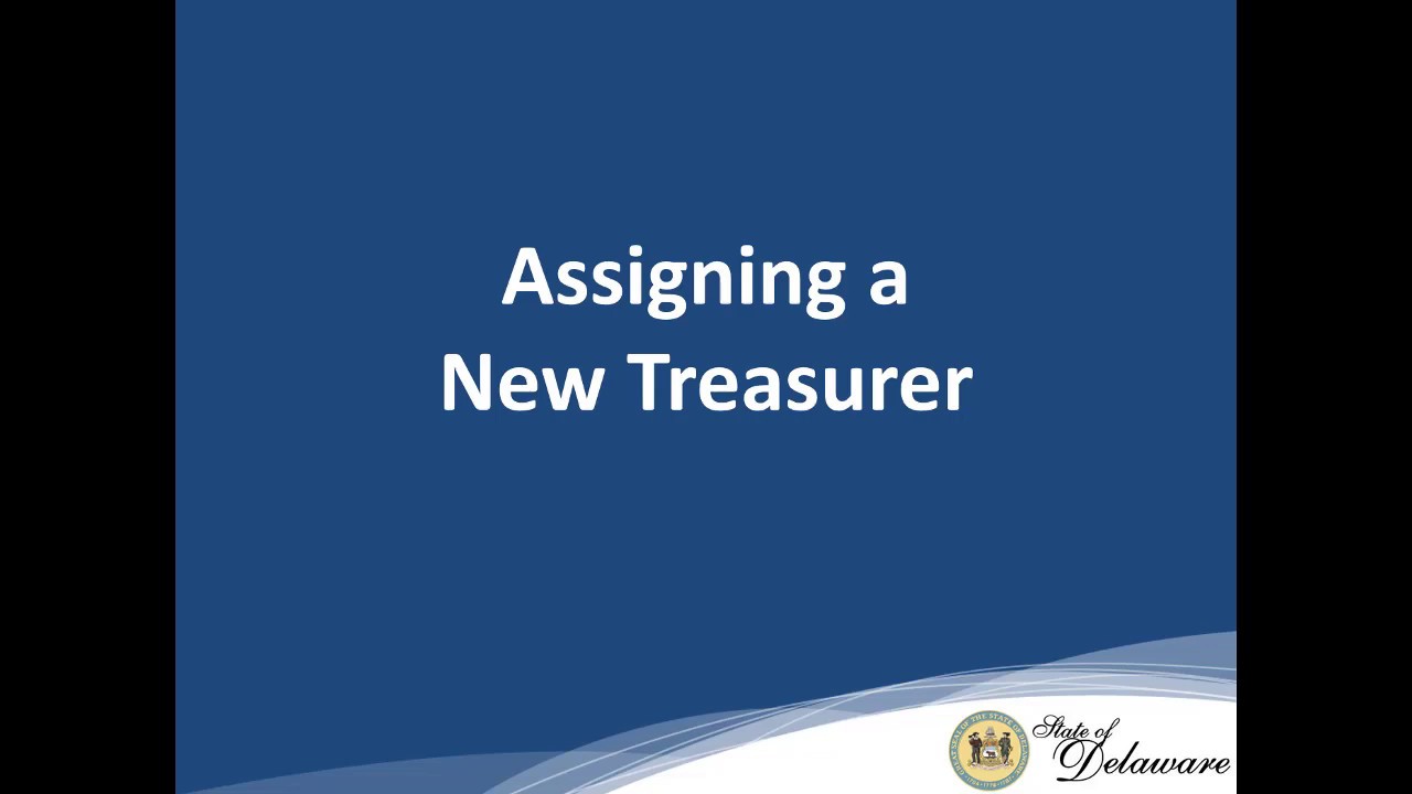 Assigning a new Treasurer - YouTube