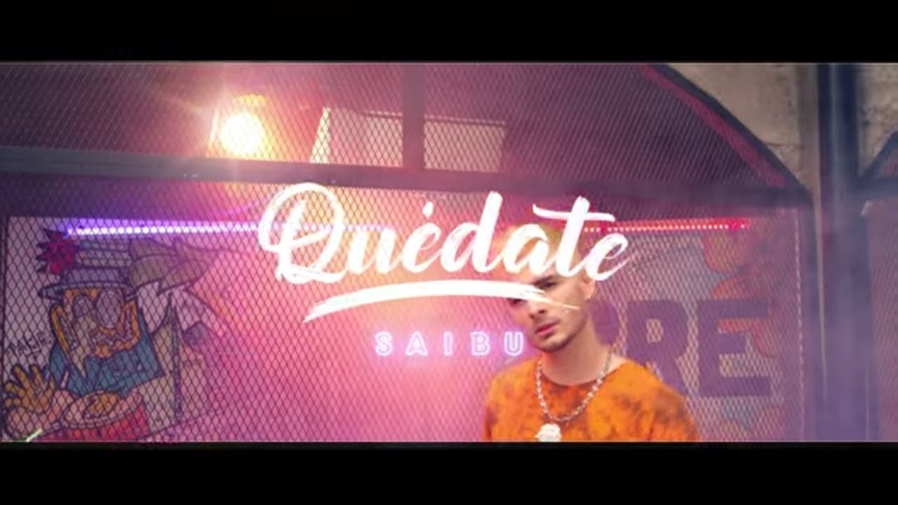 SAIBU - Quédate (Video Oficial) - YouTube Music