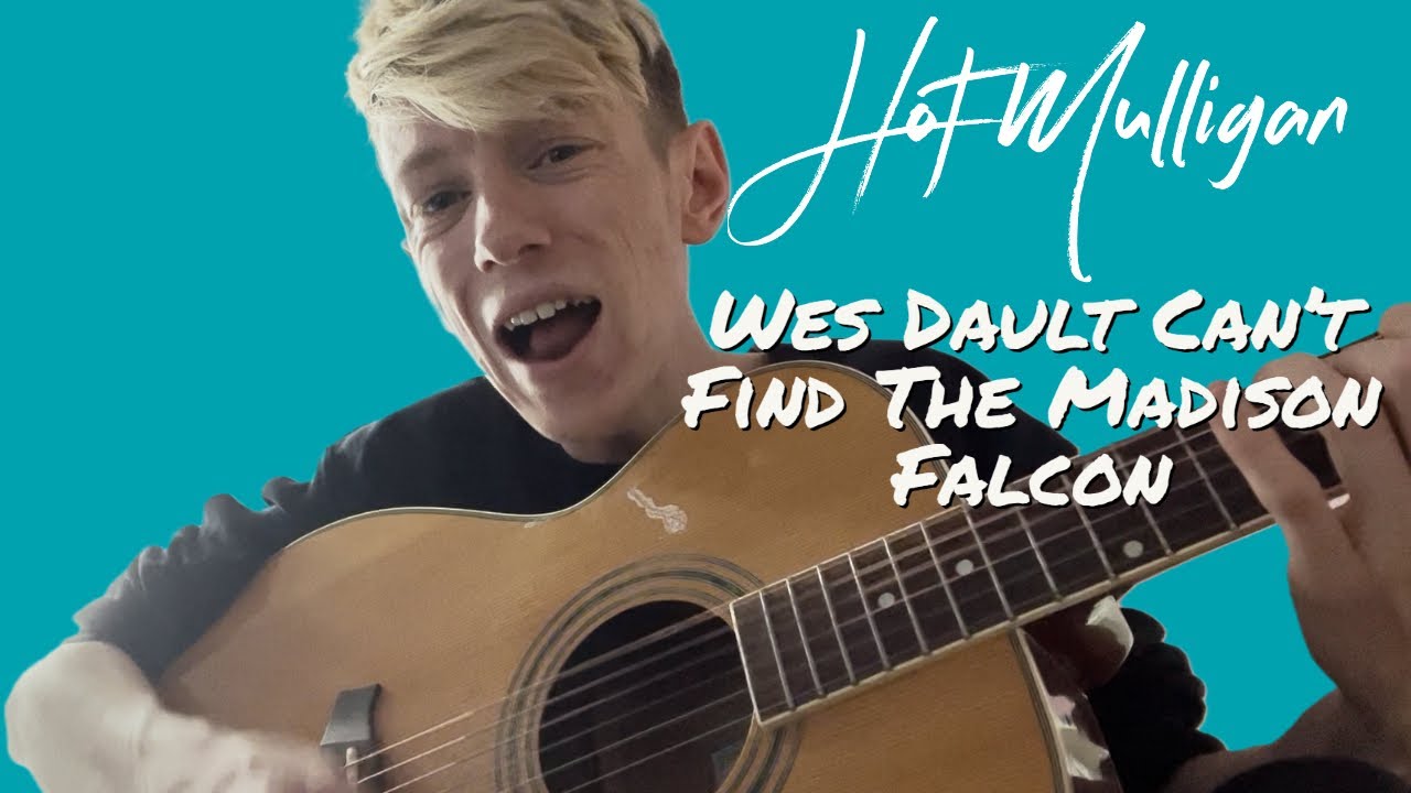 Hot Mulligan - Wes Dault Can't Find The Madison Falcon (Acoustic Cover ...