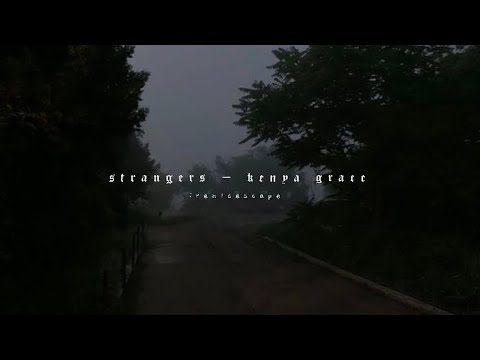 strangers — kenya grace (PITCHED) - YouTube