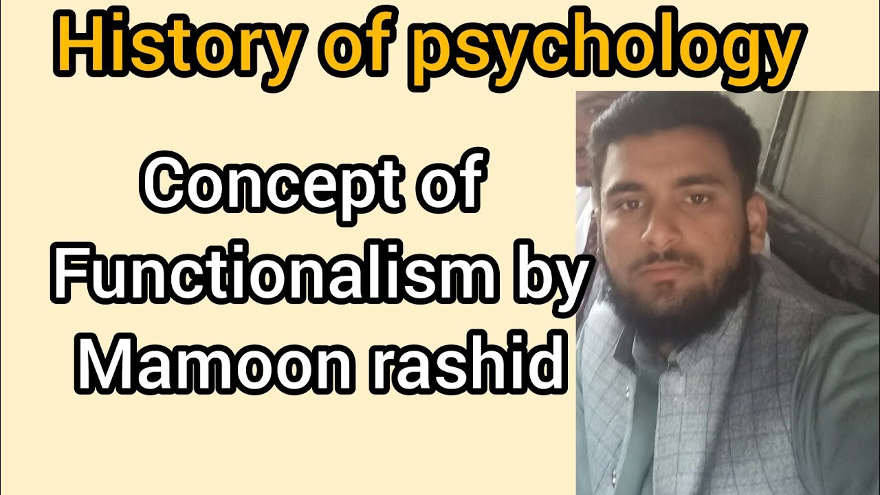 major concepts of functionalism | History of psychology with mamoon rashid - YouTube
