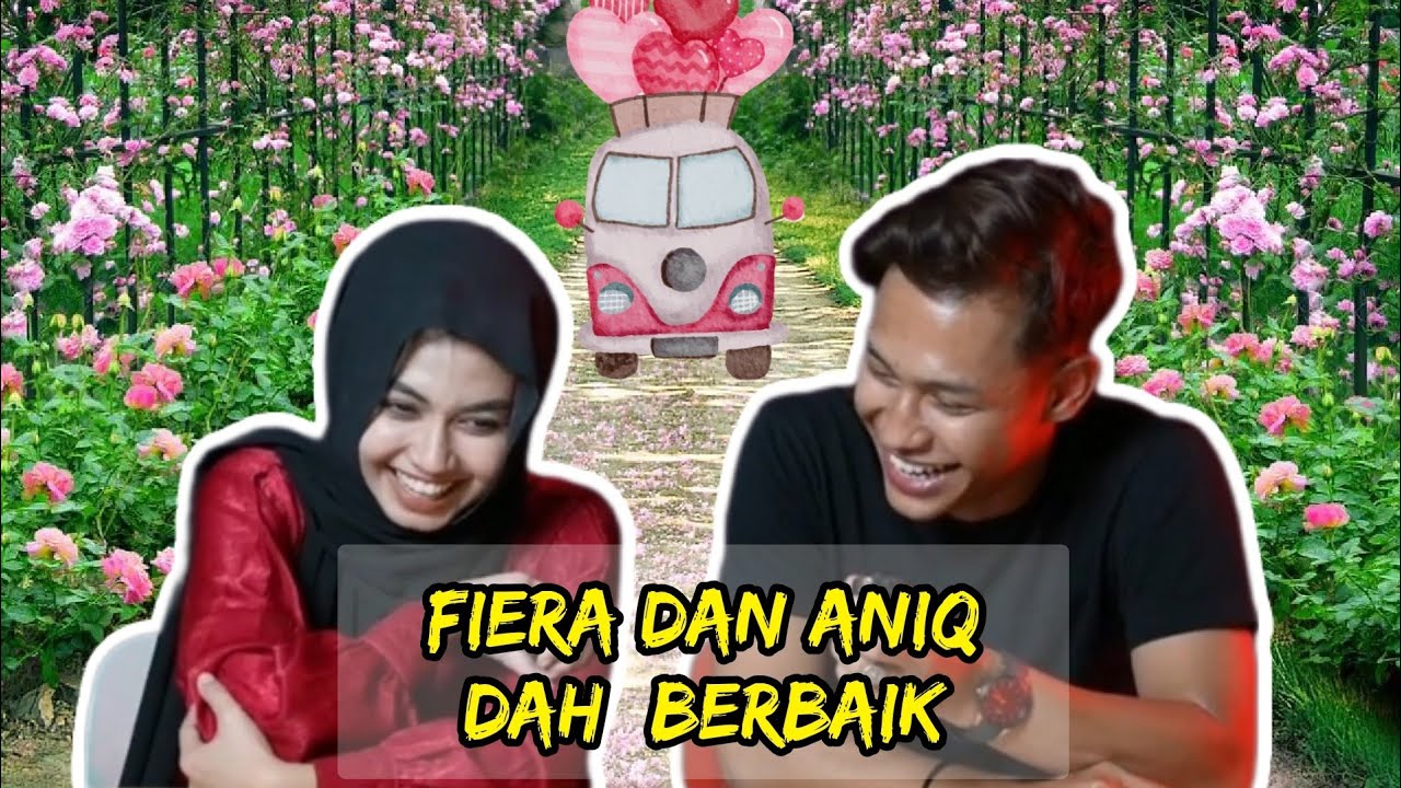 😍 aniq dan fiera dah berbaik.. puas dengar aniq gelok - YouTube