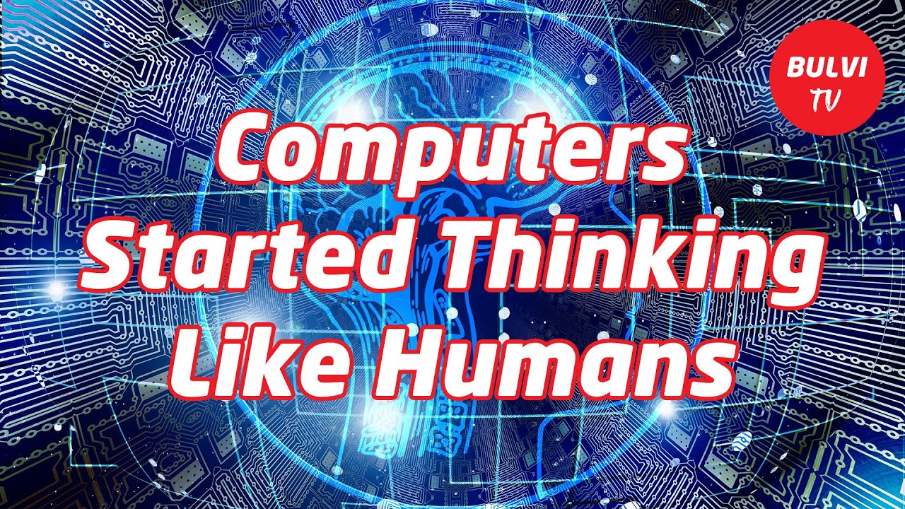 Computers Think Like Human with Artificial Intelligence (#AI ...