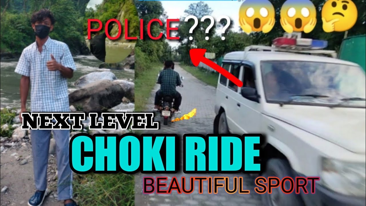 SANDAY CHOKI RIDE / BEAUTIFUL😍 SPORT / CHOKI MAIN POLICE?? // #CHOKI # ...