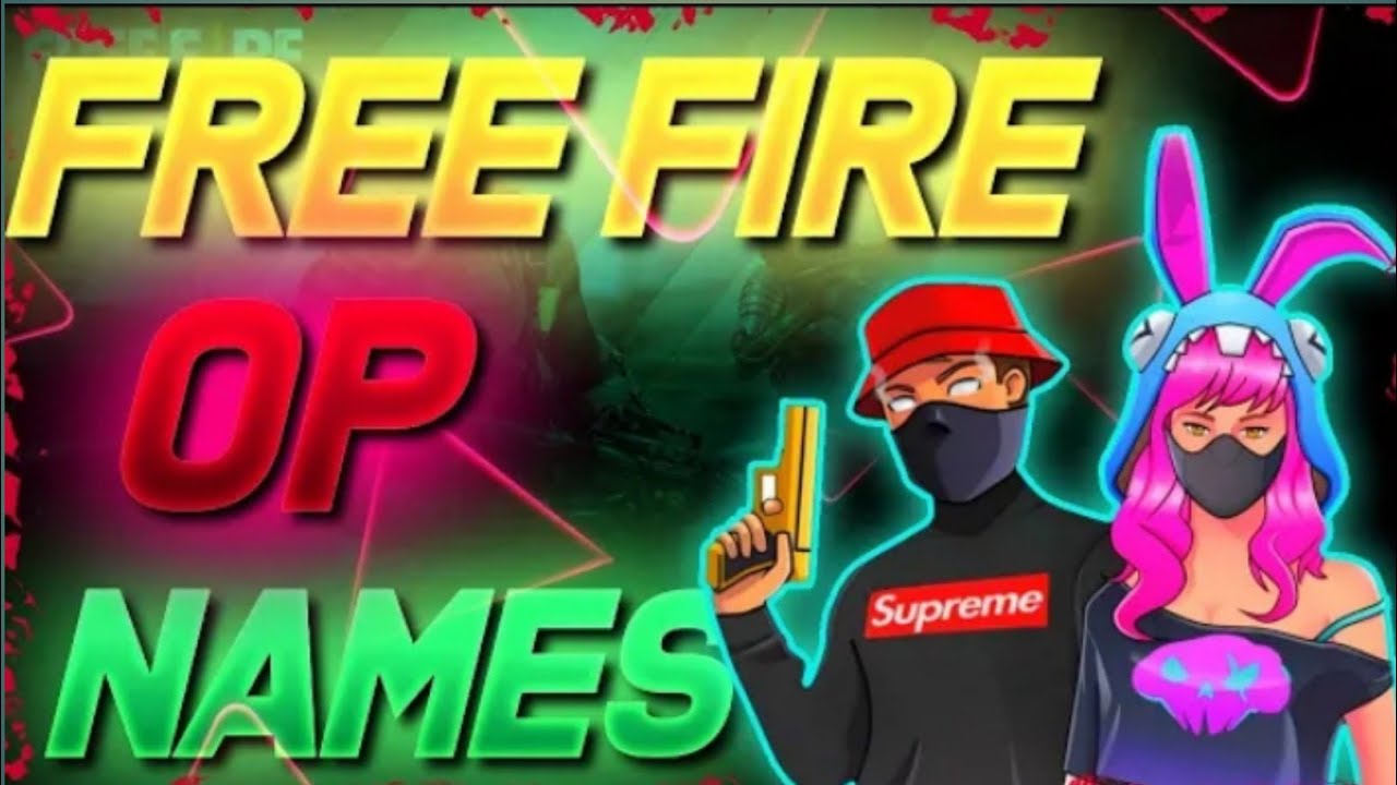 FREE FIRE OP NAMES||UNIQUE NAMES||GARENA FREE FIRE||BOOYAH CLUB||# ...