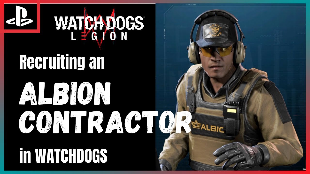 Recruiting an ALBION CONTRACTOR Operative! in WATCH DOGS LEGION ...