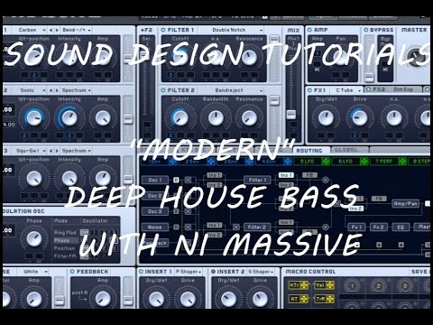 Modern Deep House Bass - With NI Massive - YouTube