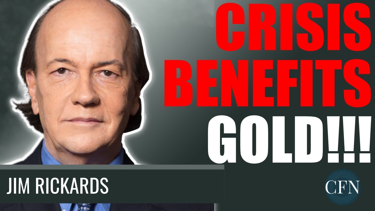 Jim Rickards: The Financial Crisis That Benefits Gold - YouTube