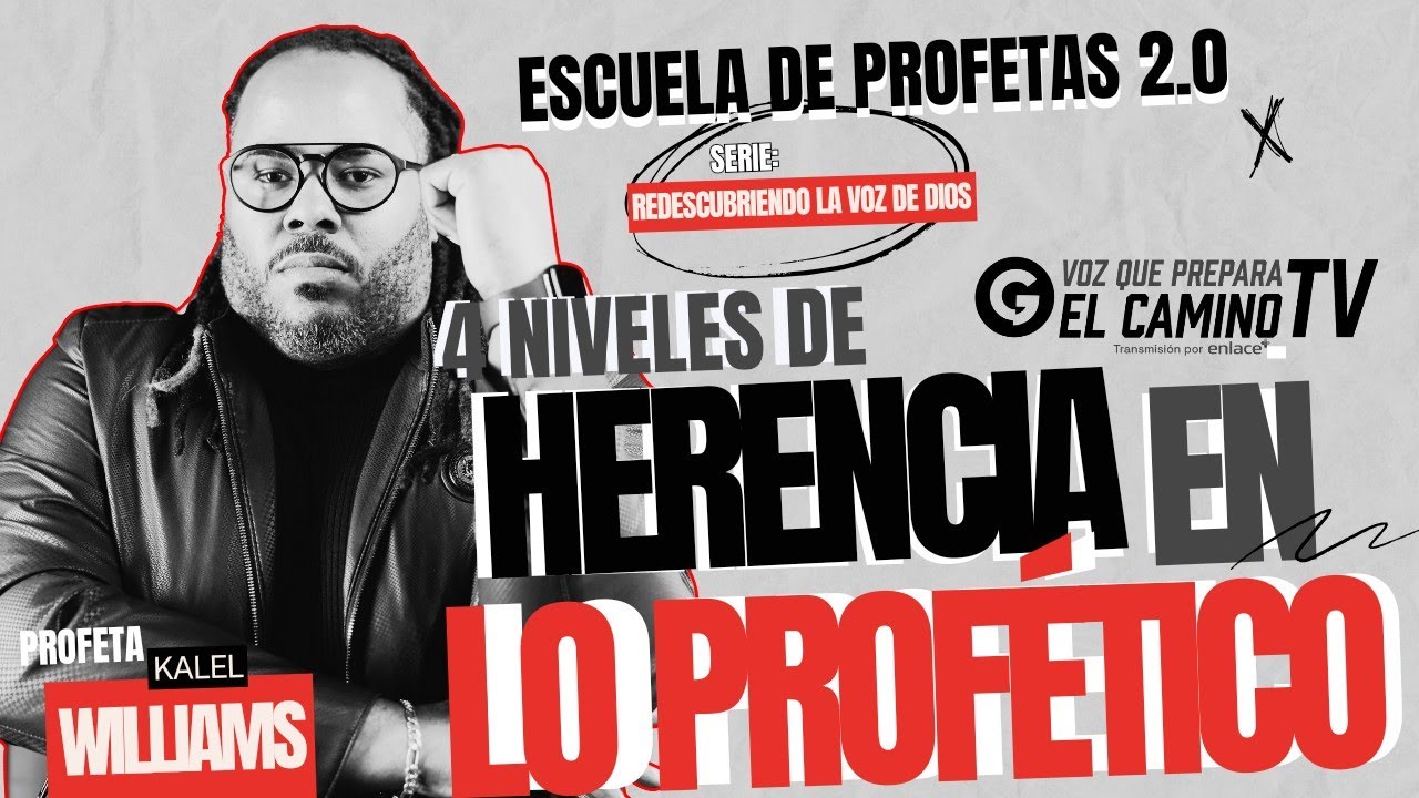 #10 ESCUELA DE PROFETAS 2.0 - 4 NIVELES DE HERENCIA PROFÉTICA - PROFETA ...