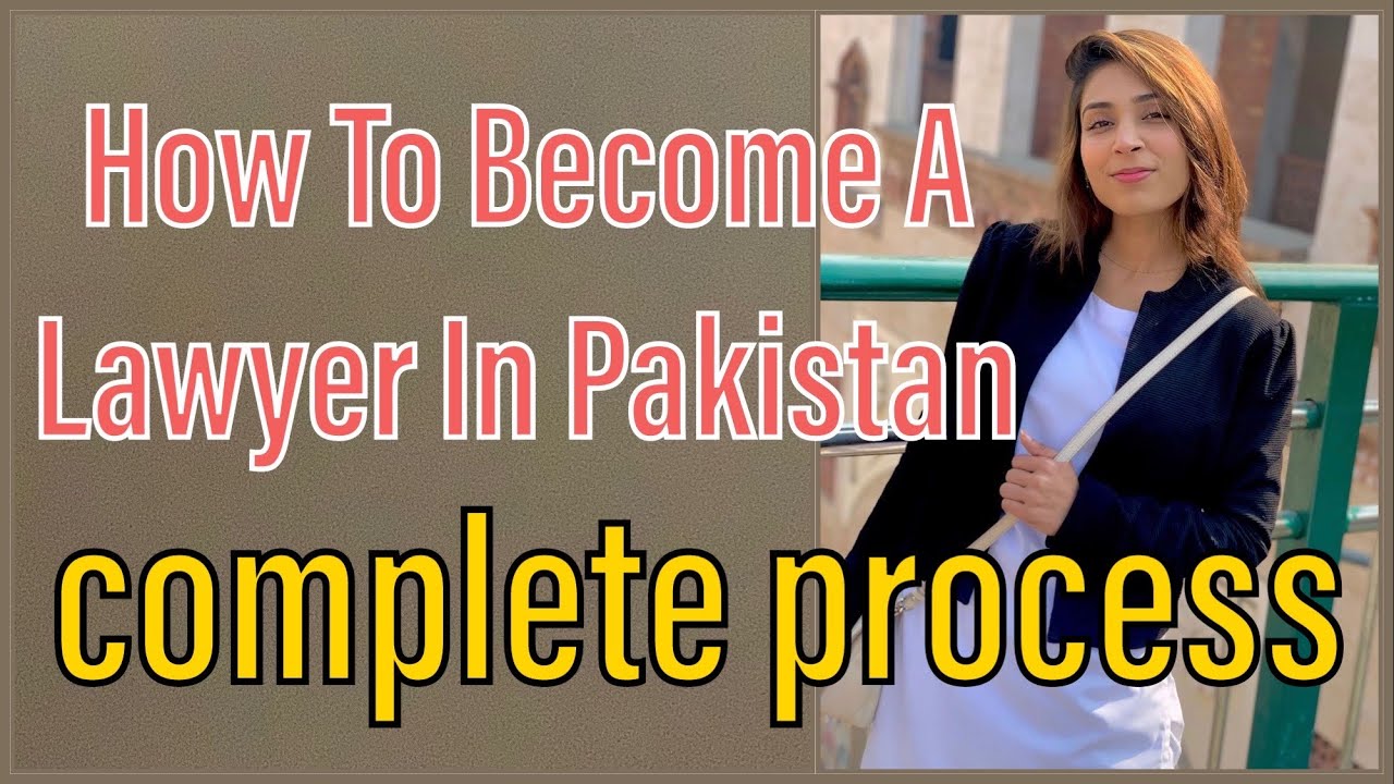 How to become a Lawyer in Pakistan| Complete Process #lawyer # ...