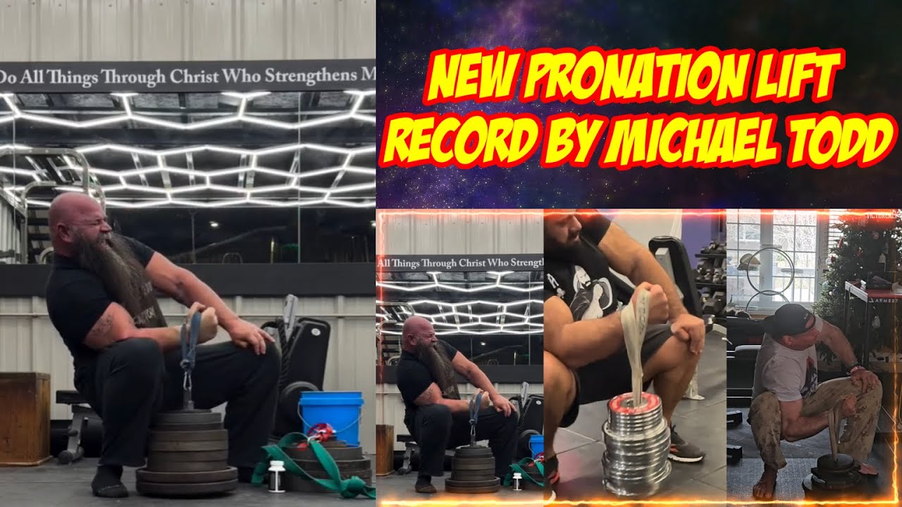 Michael Todd sets a new pronation lift world record | The 6 highest ...