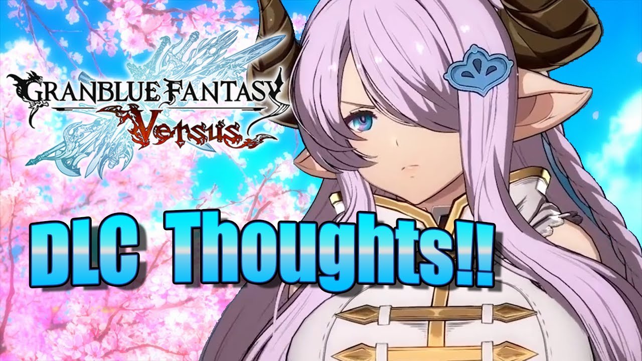 GBVS: DLC Discussion and Character Thoughts! - YouTube