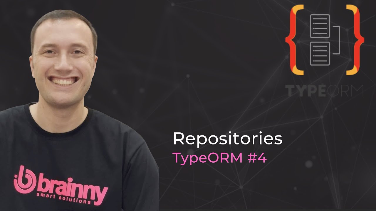TypeORM #4 - Utilizando os Repositories - YouTube