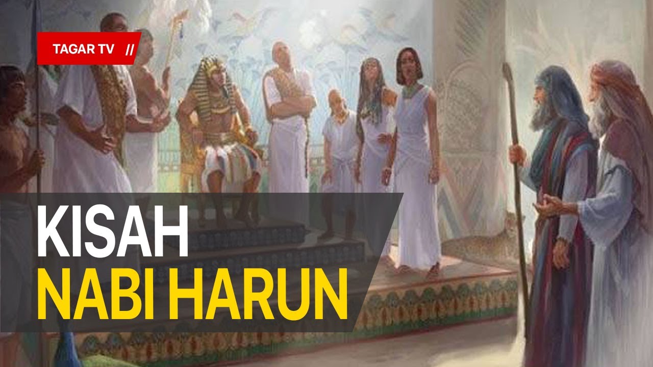 Kisah Nabi Harun AS, Kakak Nabi Musa AS | Tagar - YouTube