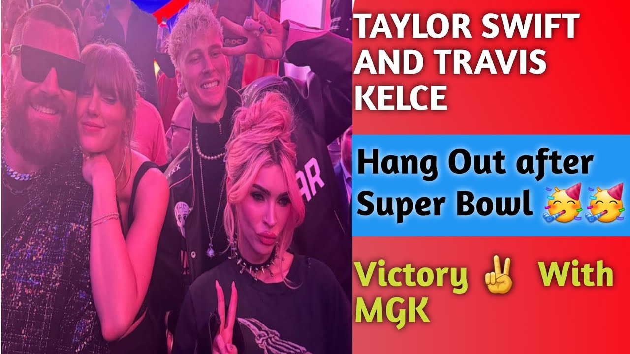 TAYLOR SWIFT AND TRAVIS KELCE HANG WITH MGK MEGAN FOX VEGAS - YouTube