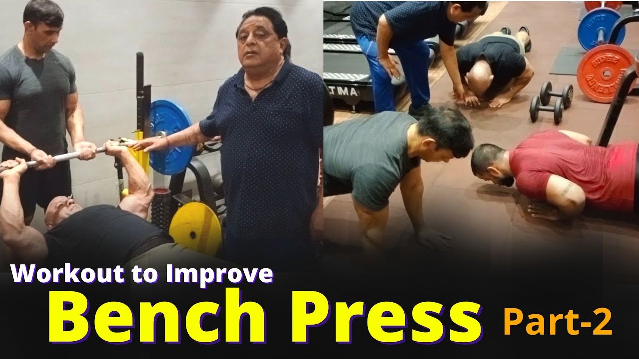 WORKOUT TO IMPROVE BENCH PRESS PART-2 - YouTube