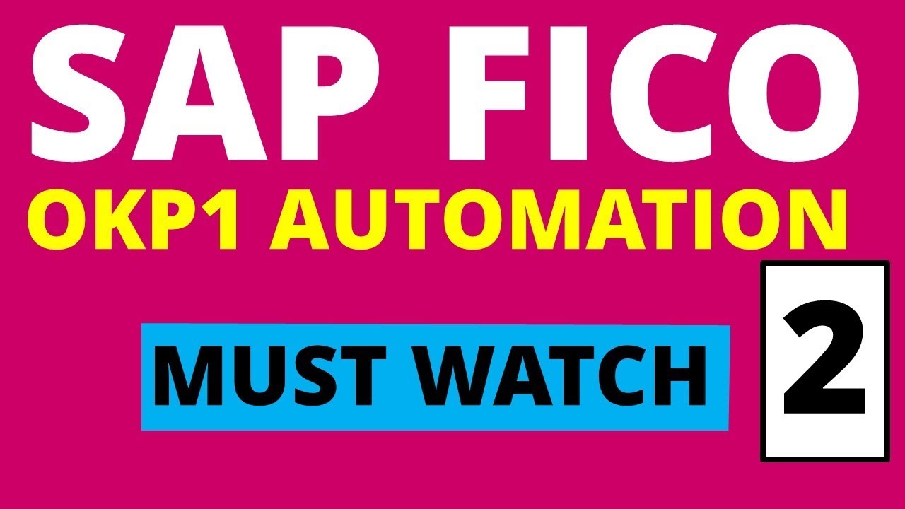 SAP FICO -Learn How To Automate OB52 & OKP1 (2/5) - YouTube