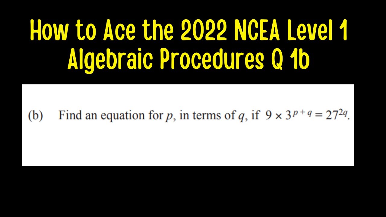How to Ace the 2022 NCEA Level 1 Algebraic Procedures (MCAT ...