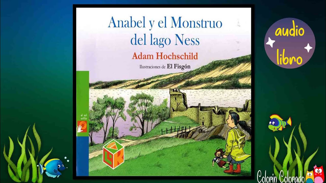 Anabel y el Monstruo del Lago Ness, audio cuento infantil. Aprende en casa... - YouTube