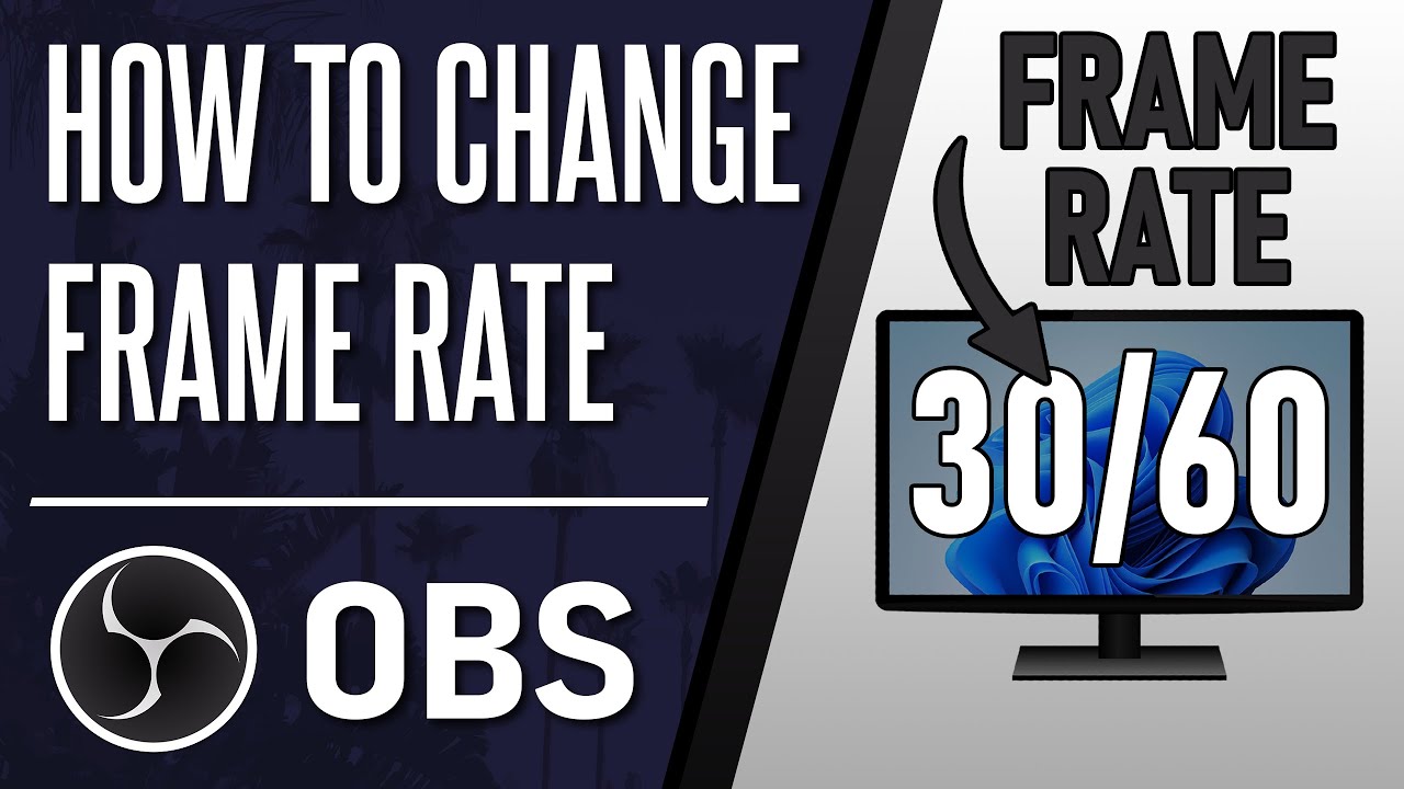 How to Change Frame Rate in OBS on PC Windows 10/11 - YouTube