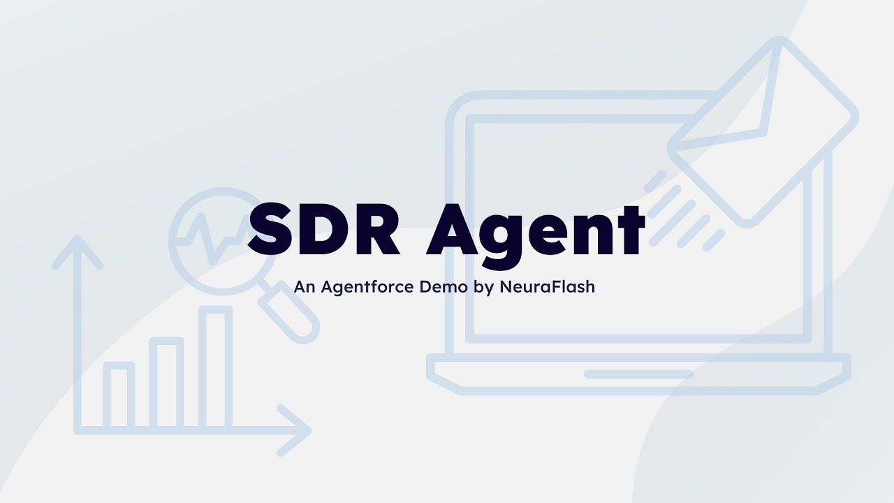 Smarter Lead Engagement with SDR Agent | An Agentforce demo by NeuraFlash - YouTube